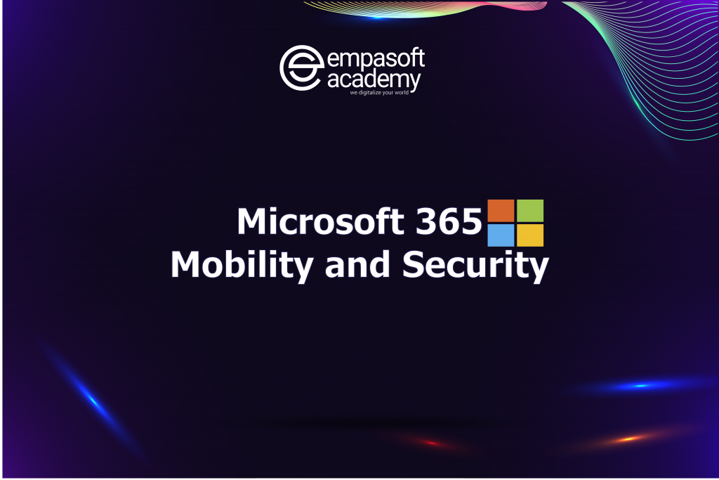 Microsoft 365 Mobility and Security сургалт – ETTC